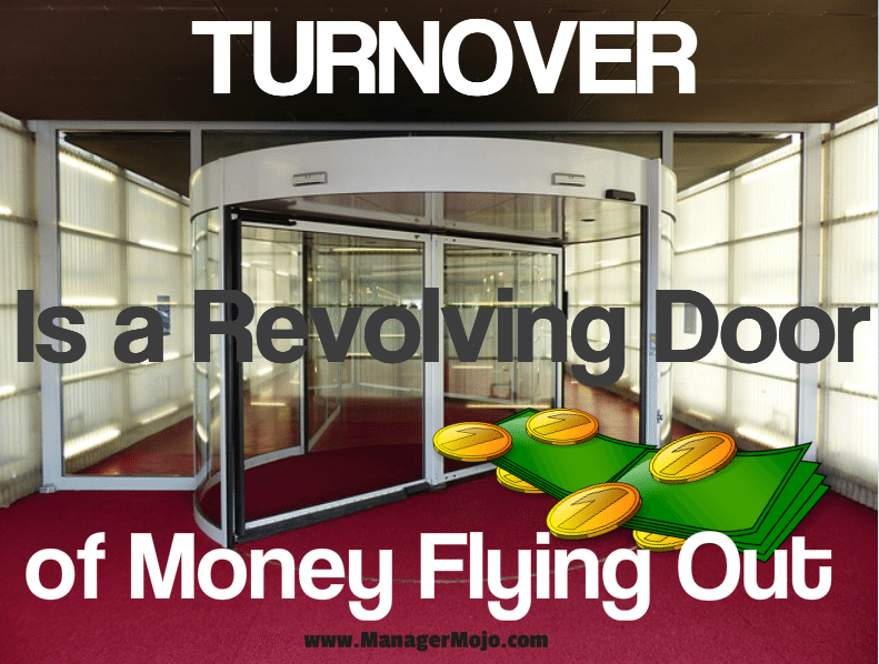 Turnover is a revolving door of lost revenue